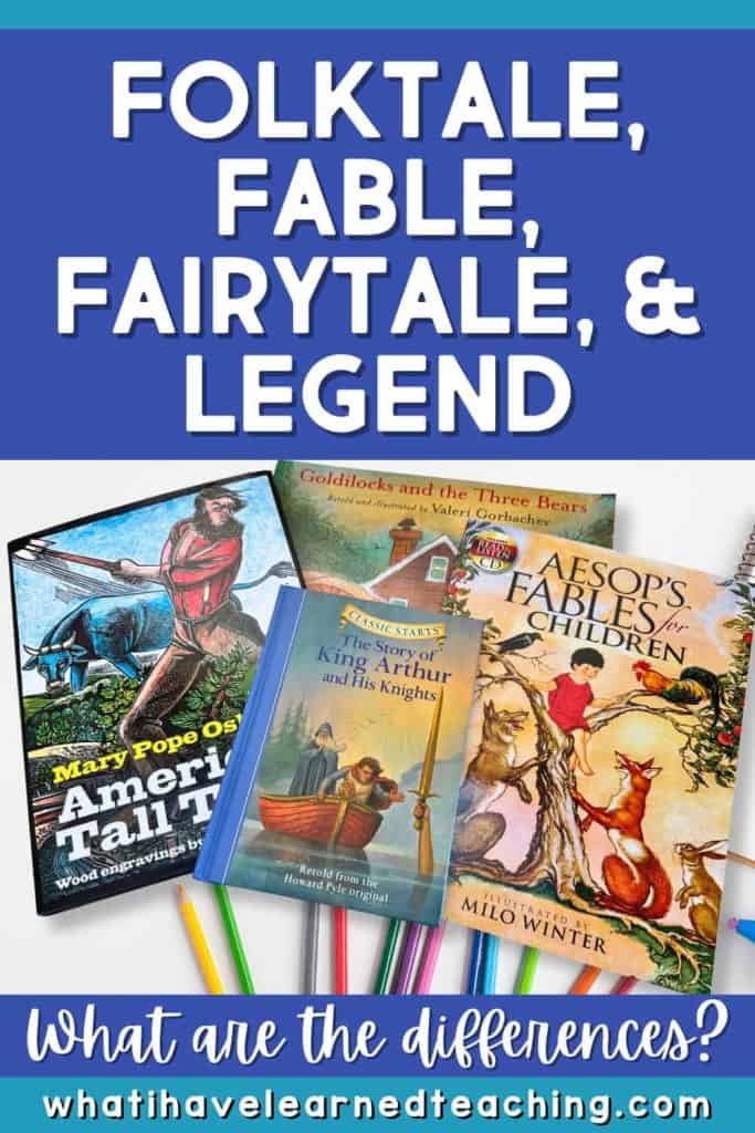Fable vs. Folktale vs. Fairytale vs. Legend