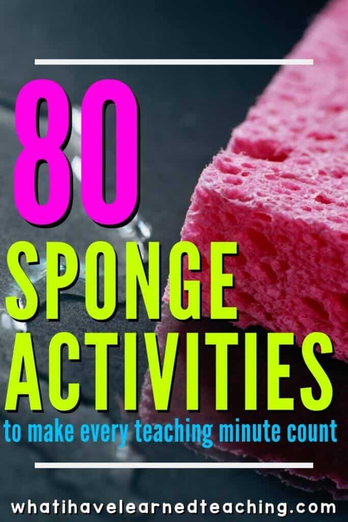 80 Sponge Activities - What to do for 10 minutes in class?