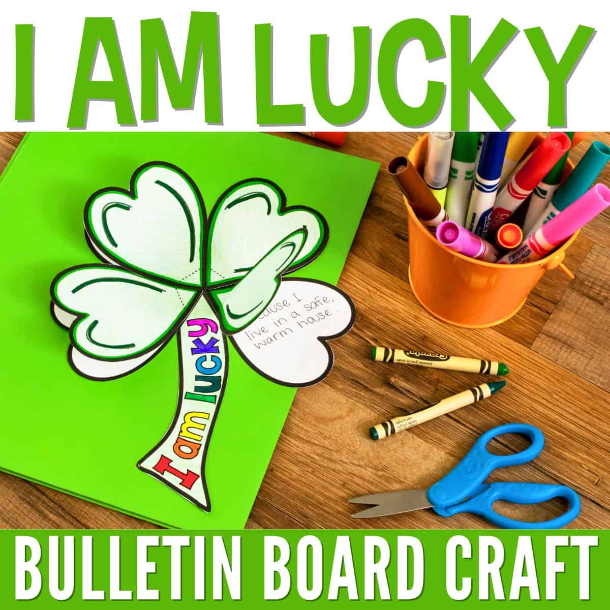 St. Patrick's Day Clover I am lucky Craftivity
