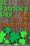 St. Patrick's Day Activities for Fun in the Classroom during March