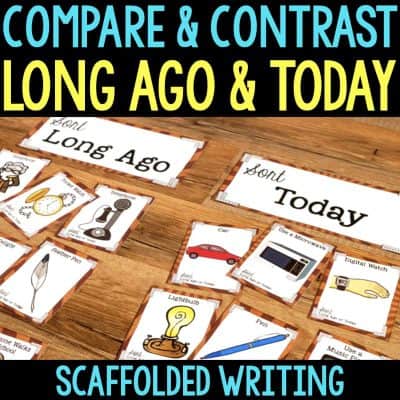 Long Ago & Now - Compare and Contrast Artifacts and Writing