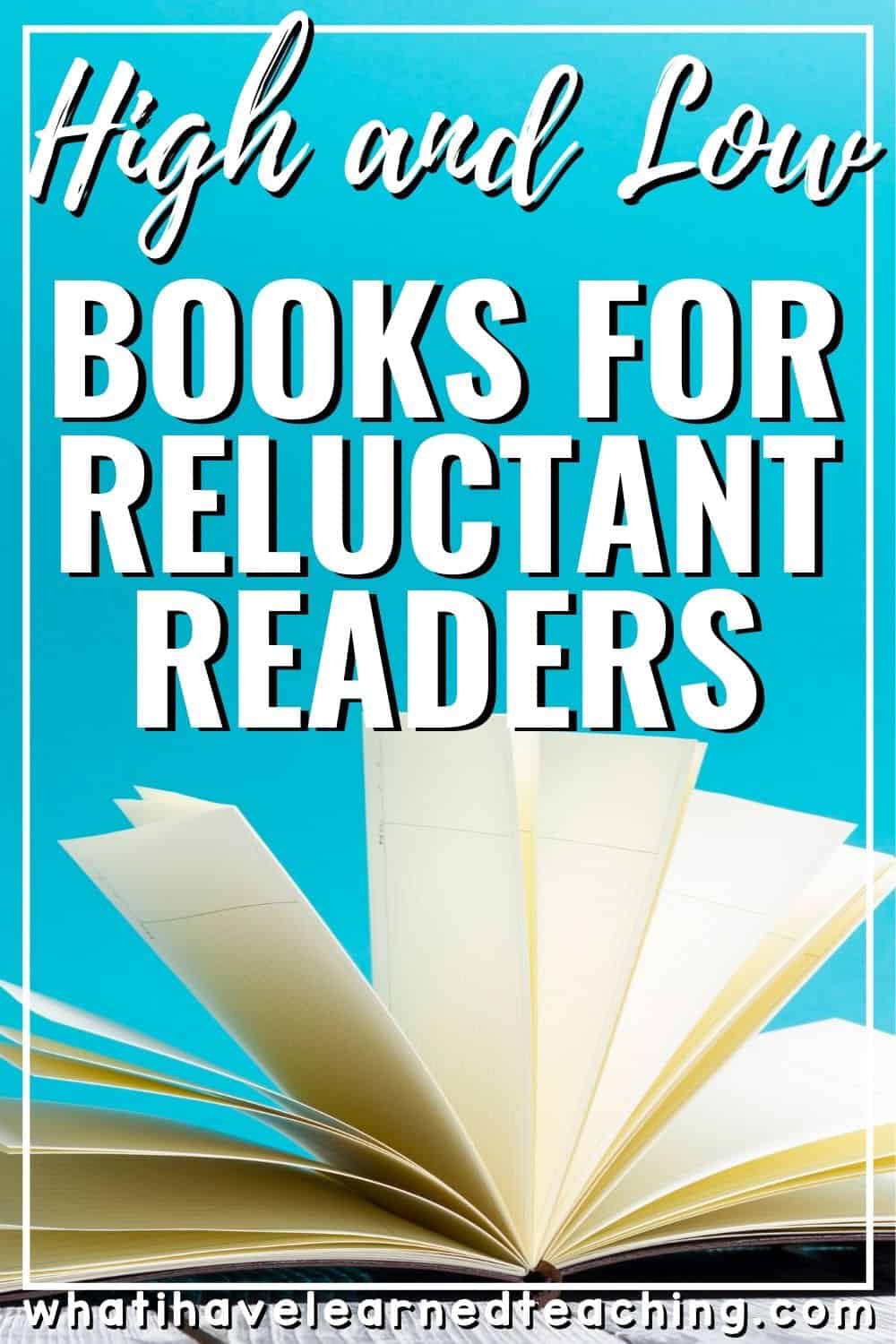 High and Low Books for Reluctant Readers