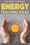 Energy Teaching Ideas for Elementary Students