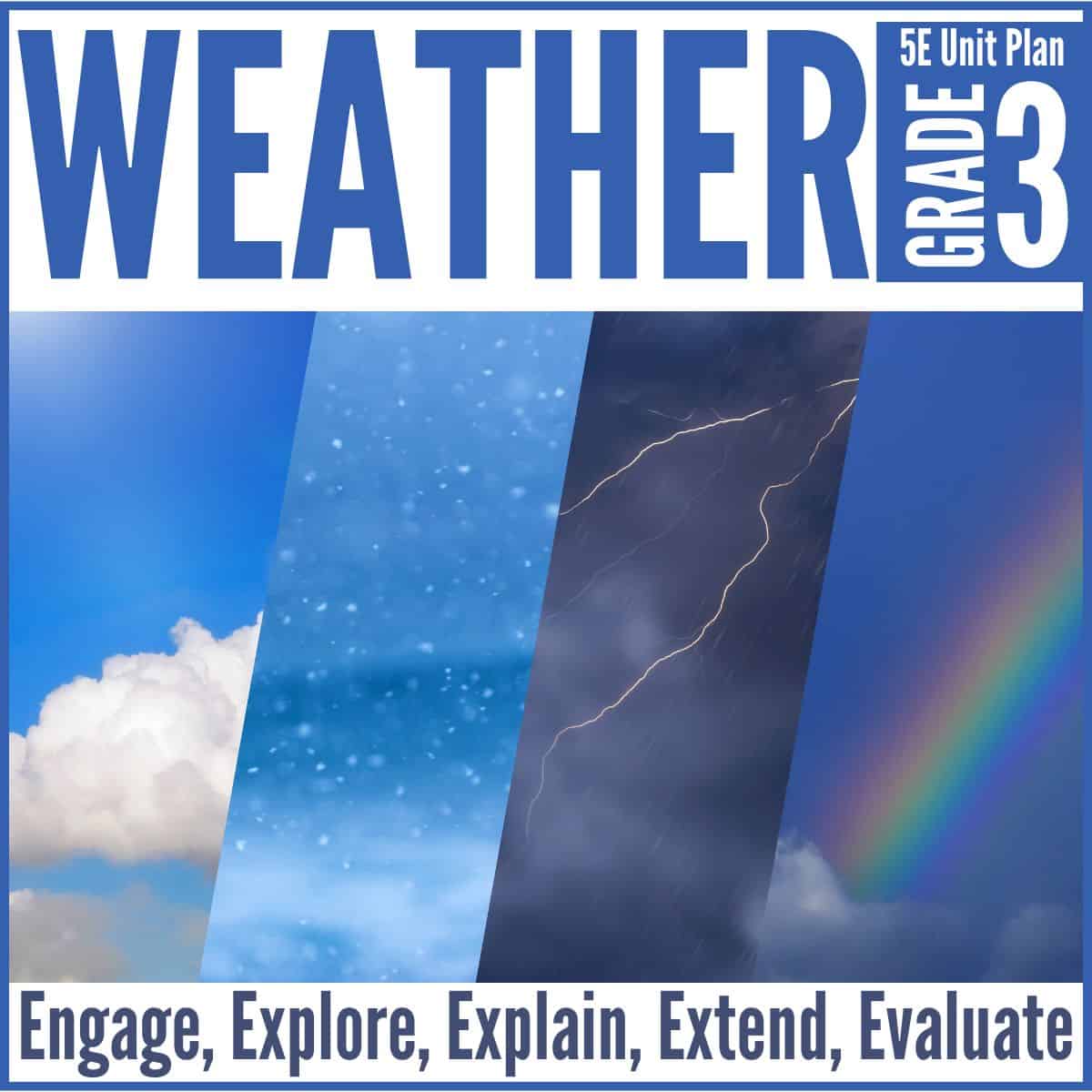 Extreme Weather 5E Science Unit Plan for Third Grade