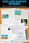 Earth's Spheres & Systems 5th Grade Science Centers