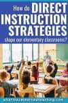 Role of Direct Instruction in Teaching Elementary Students