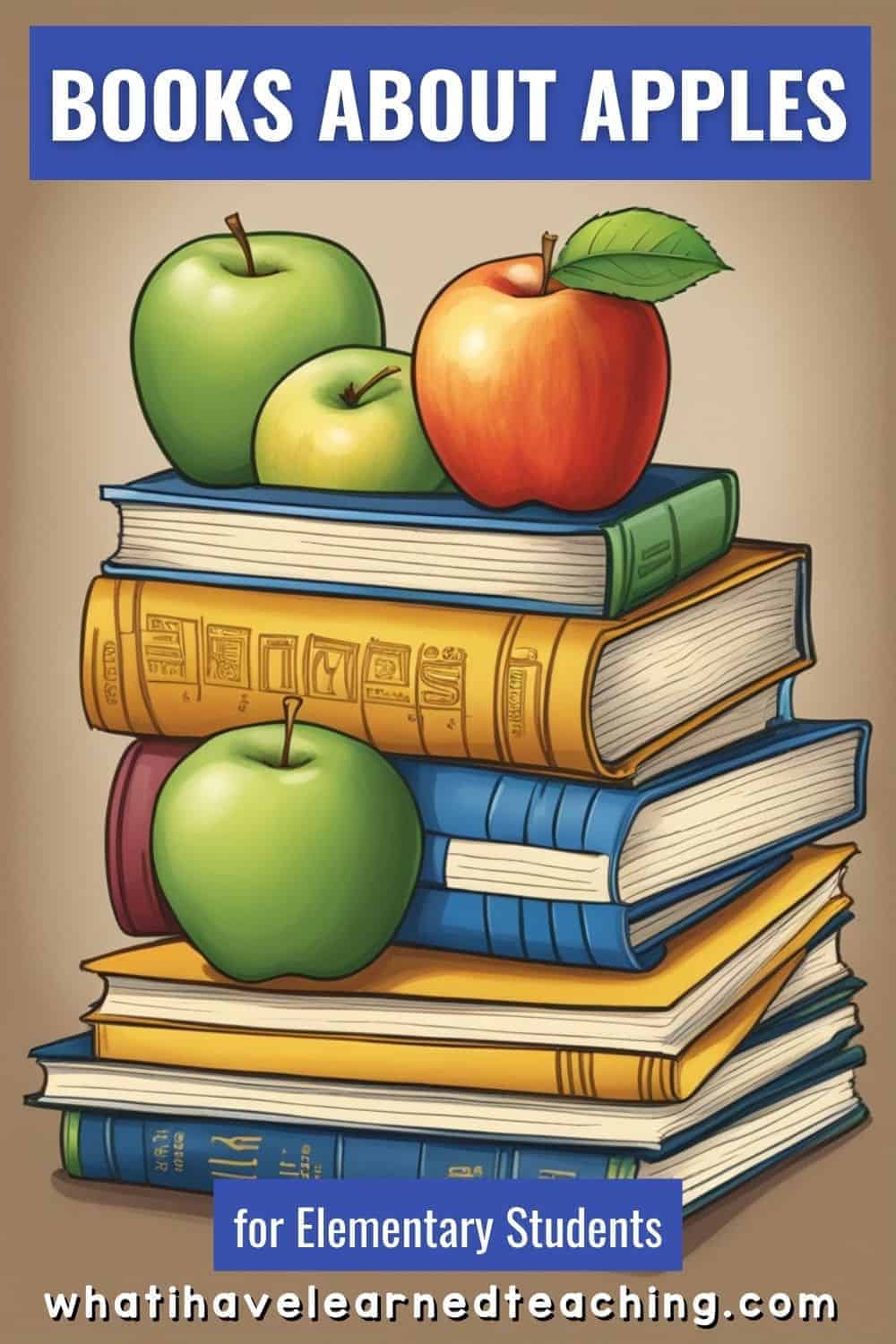 Books About Apples for Upper Elementary Students