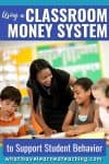 Using a Classroom Money System to Support Student Behavior
