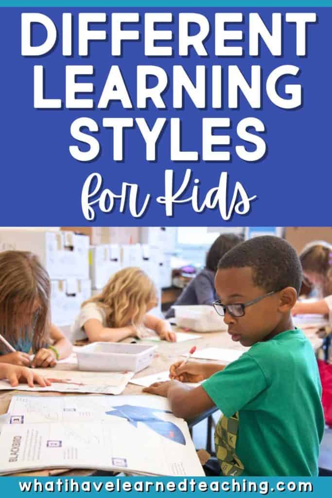 The 6 Different Learning Styles for Kids