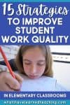 15 Strategies to Improve Student Work Quality
