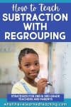 How to Teach Subtraction with Regrouping