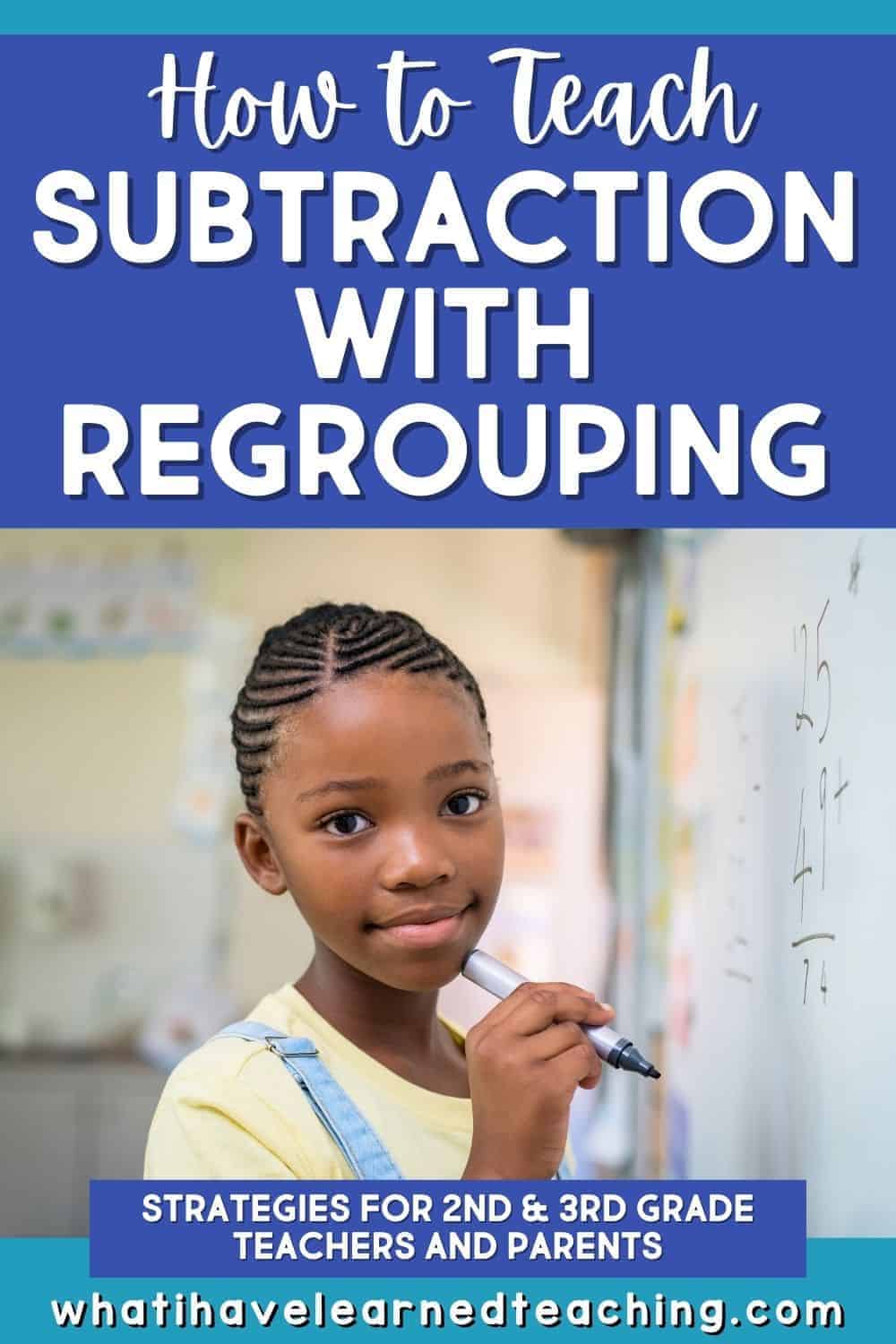 How to Teach Subtraction with Regrouping