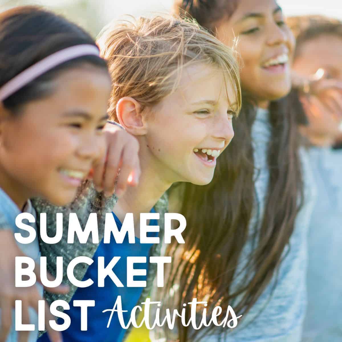 Summer Bucket List Activities for Kids
