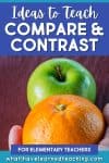 How to Teach Compare and Contrast in Elementary Grades