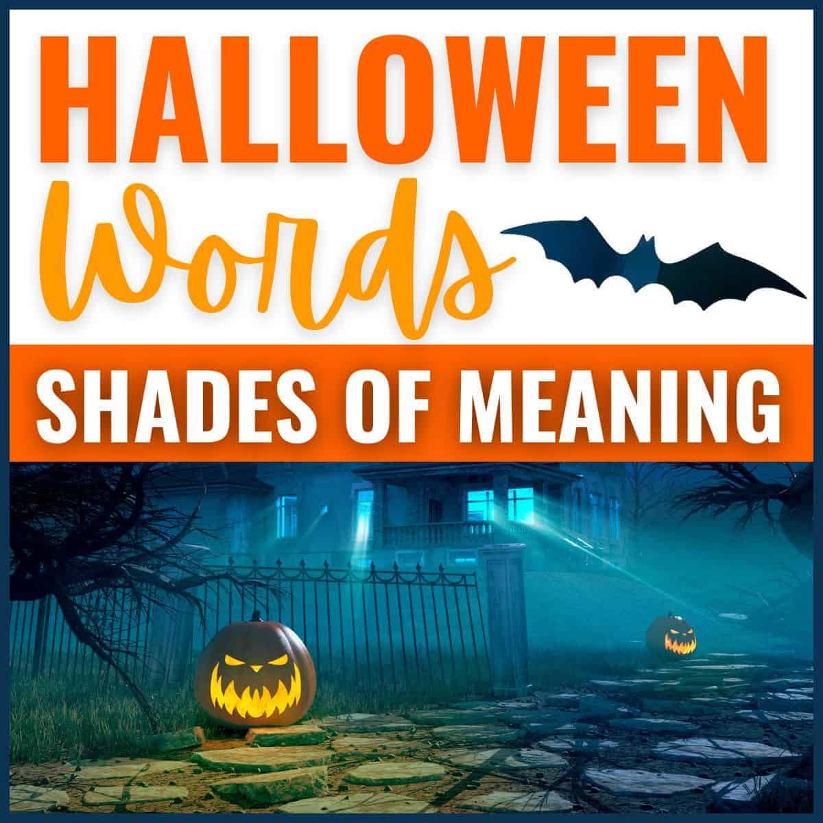 Halloween Words and Spooky Vocabulary Activities for October