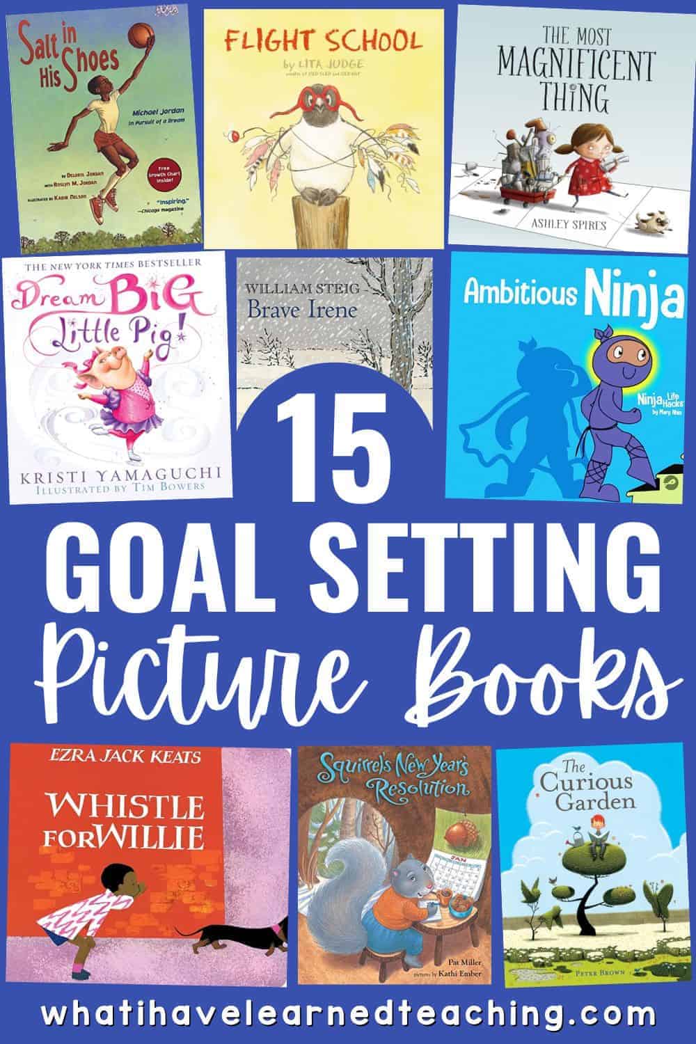 15 Goal Setting Picture Books for the New Year