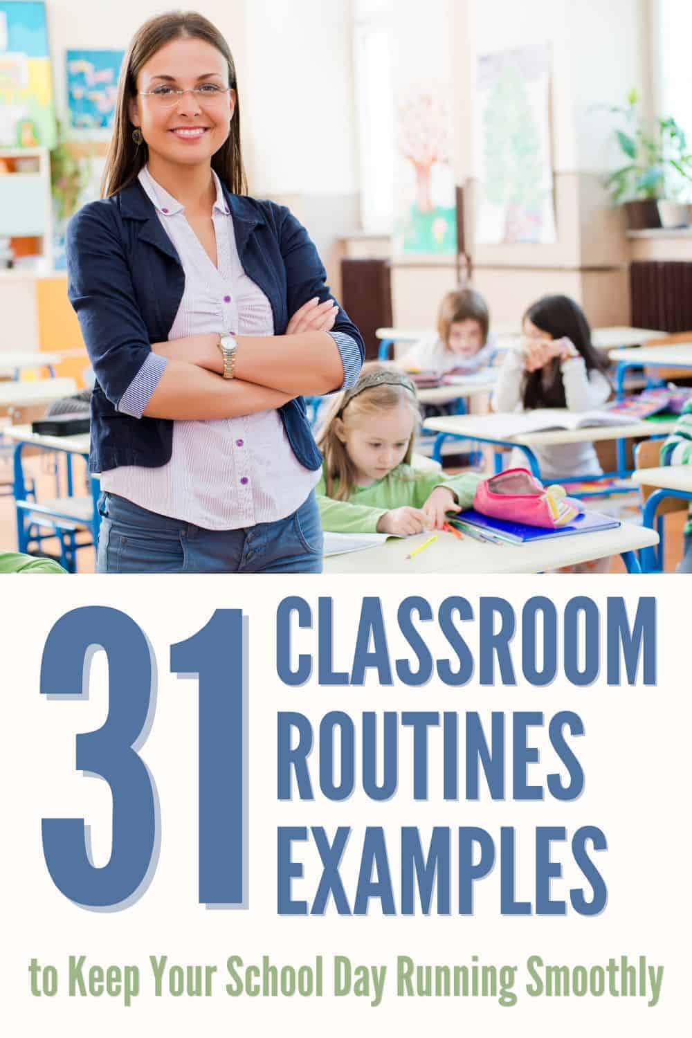 31 Classroom Routine Examples for Your School Day