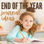 25 End-of-the-Year Journal Ideas for Elementary Students