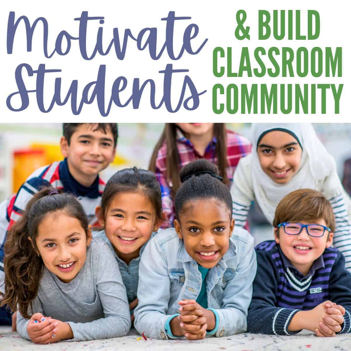 Motivate Students to Build Classroom Community