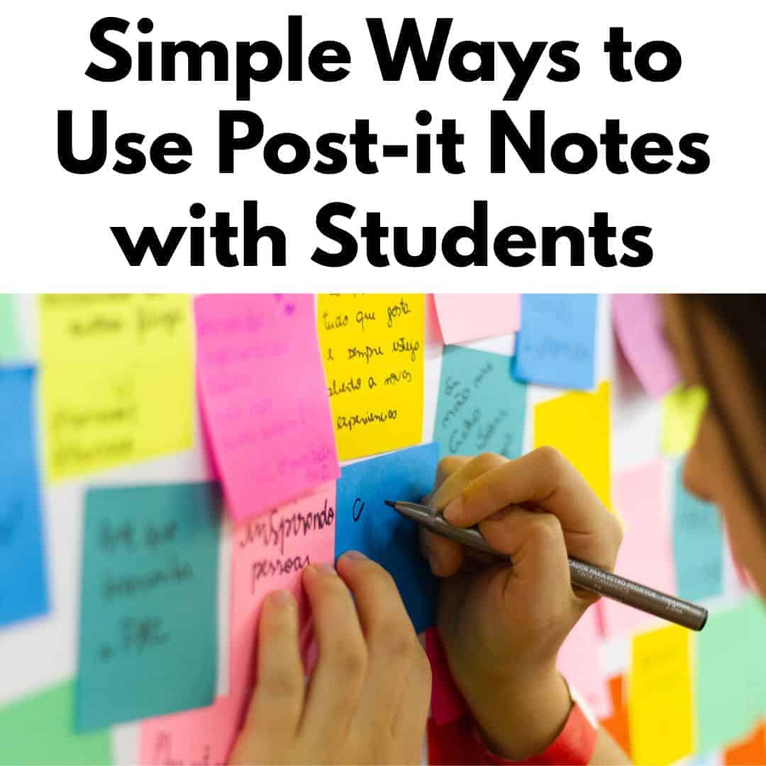 Simple Ways to Use Post-it Notes with Students