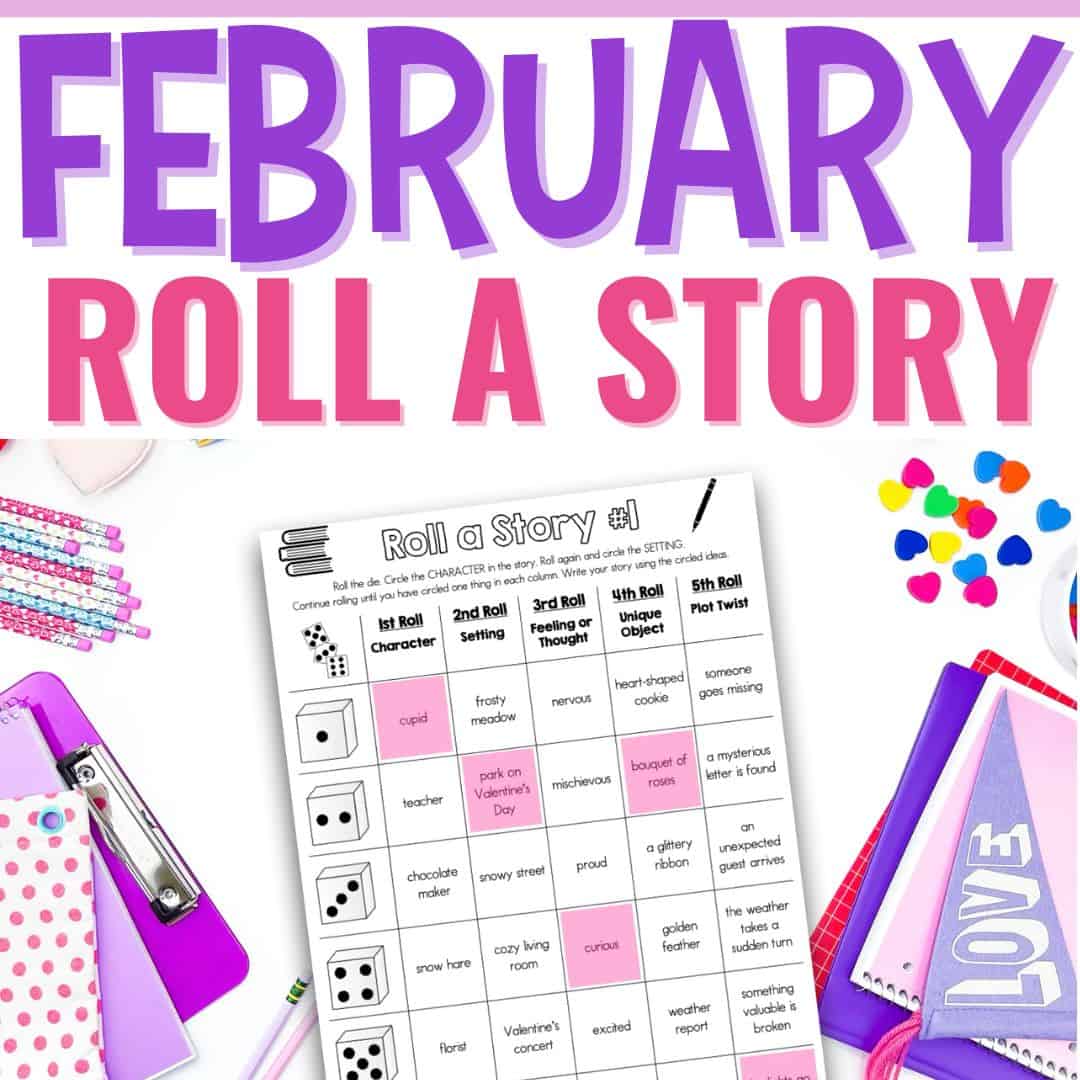February Roll a Story: Valentine's Day Creative Writing