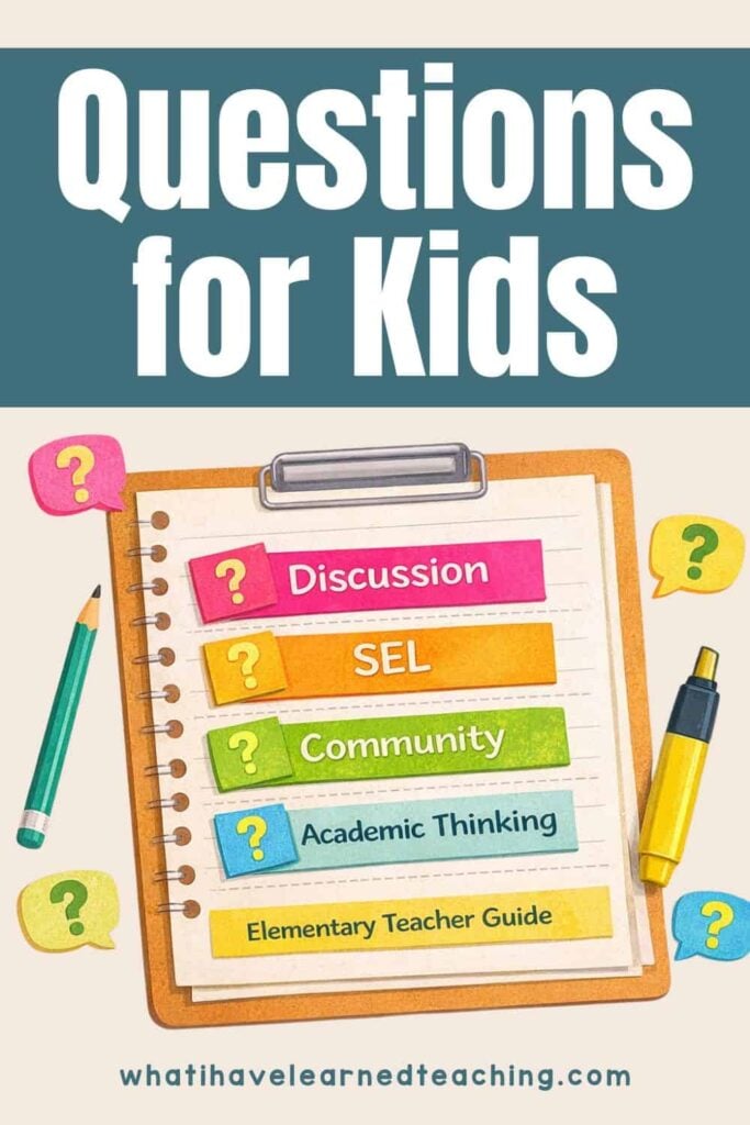 Questions for Kids: Classroom Discussion, SEL, Community Ideas