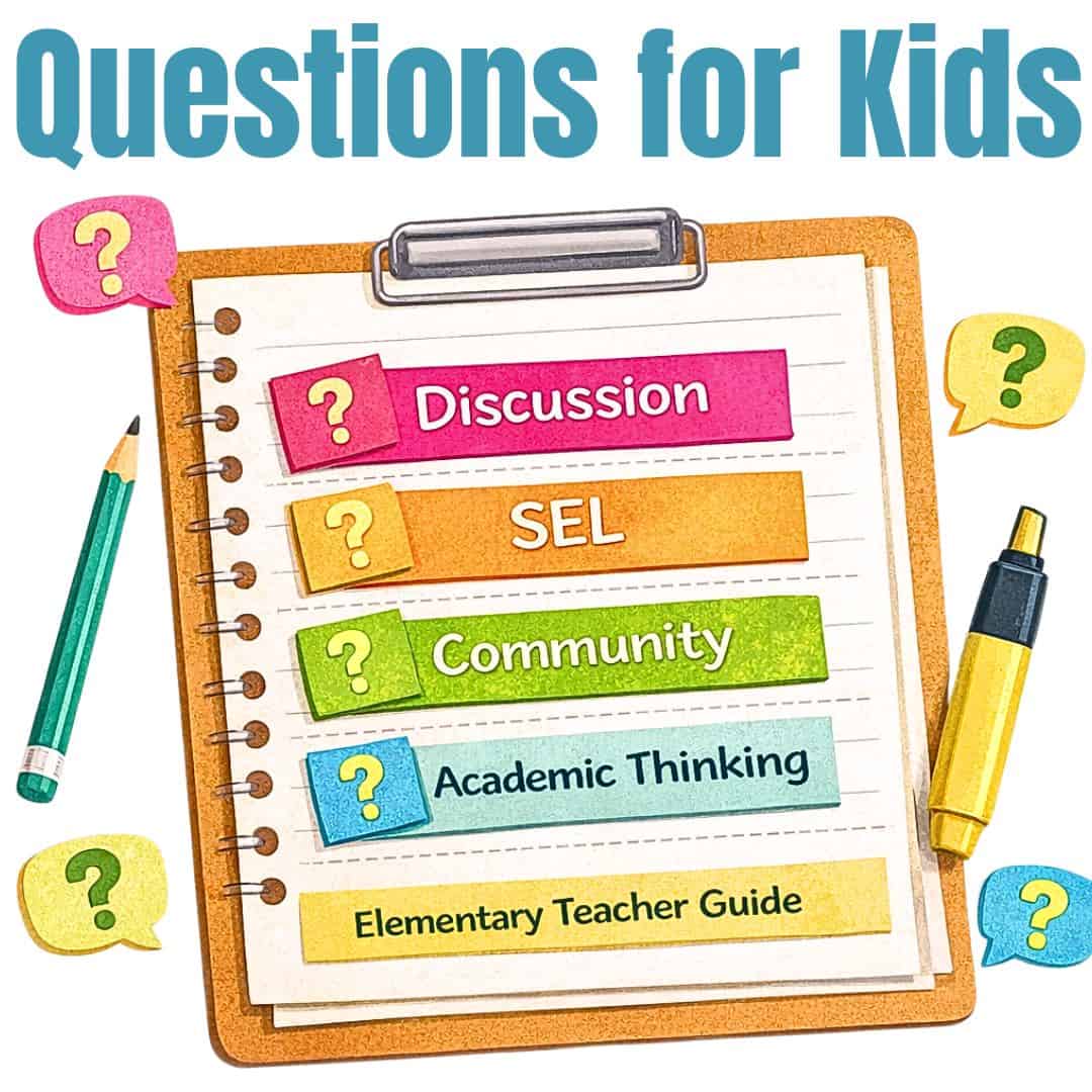 50 Social-Emotional Learning (SEL) questions for Elementary Students