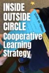 Inside Outside Circle Strategy for Cooperative Learning