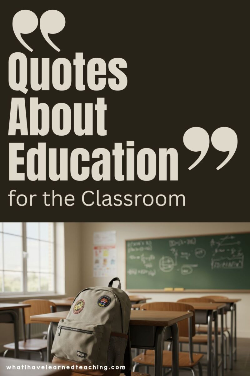 20 Inspirational Quotes About Education for the Classroom