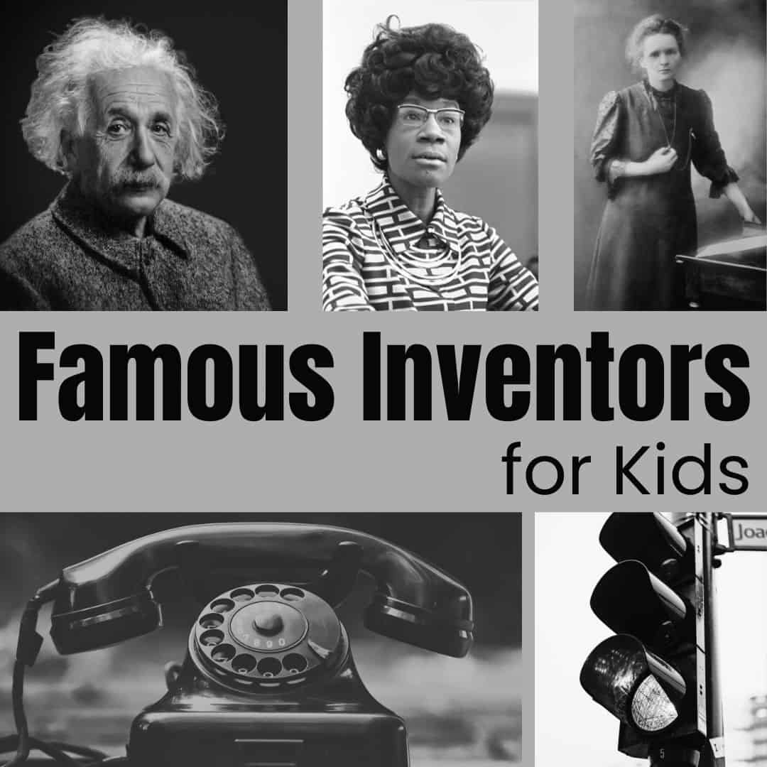 Famous Inventors for Kids: Inventors and Their Inventions List