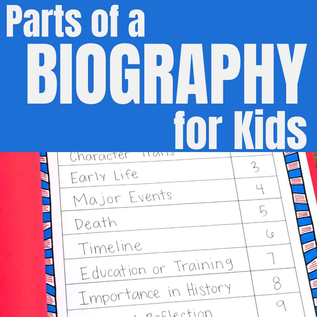 Parts of a Biography for Kids (With Simple Examples)