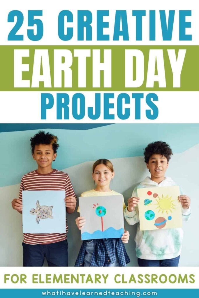 Earth Day Projects for Students (25 Easy Activities)